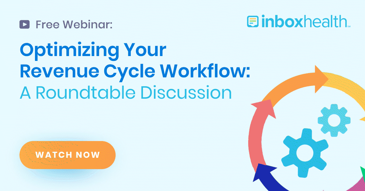 Optimizing Your Revenue Cycle Workflow: A Roundtable Discussion